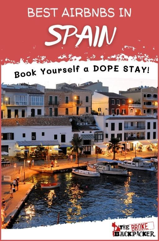 15 of the Best Airbnbs in Spain: My Top Picks