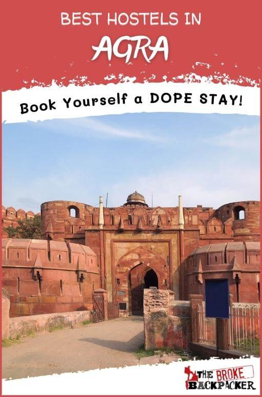 8 BEST Hostels In Agra (2026 Insider Guide)