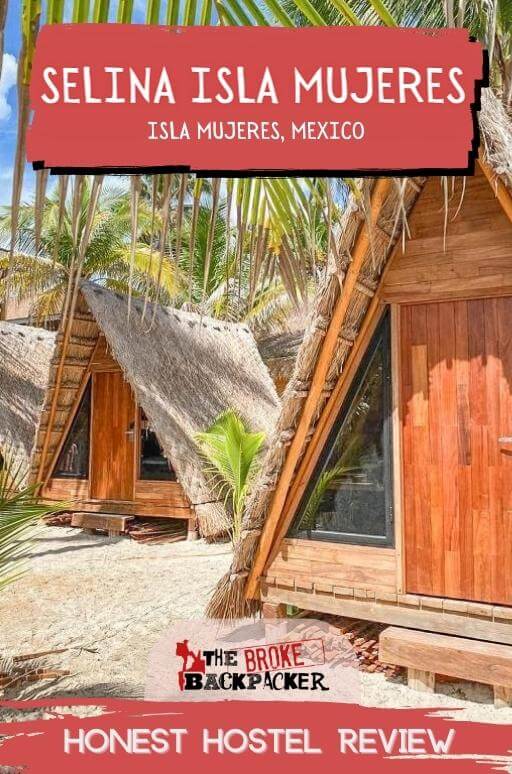Selina Isla Mujeres | 2026 Hostel Review