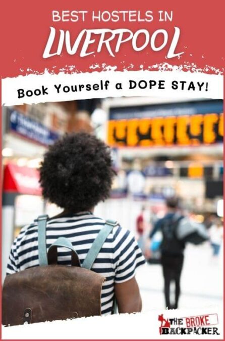 The 5 Best Hostels in Liverpool: 2026 Edition
