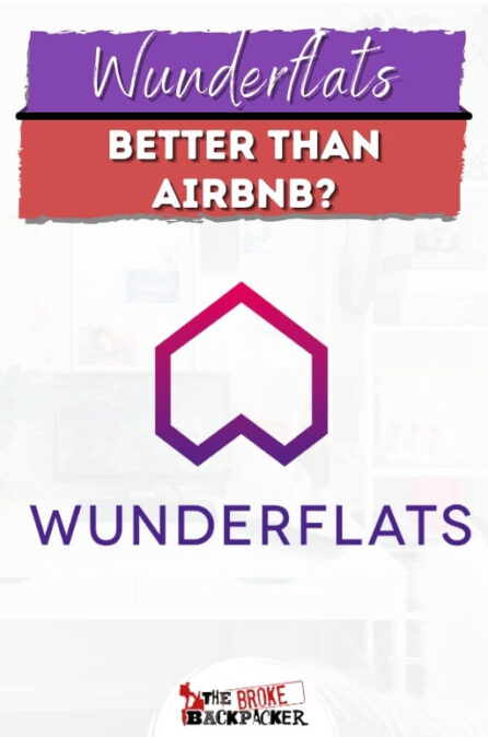 Exploring Wunderflats - BETTER Than Airbnb? - The Broke Backpacker