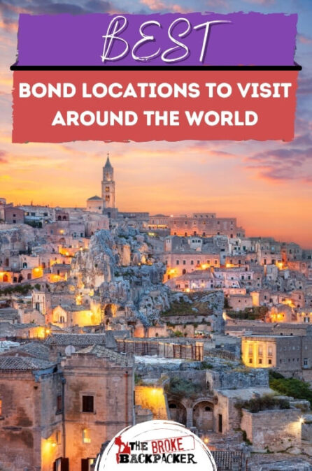 Best Bond Locations to Visit Around The World! Unleash Your Inner ...