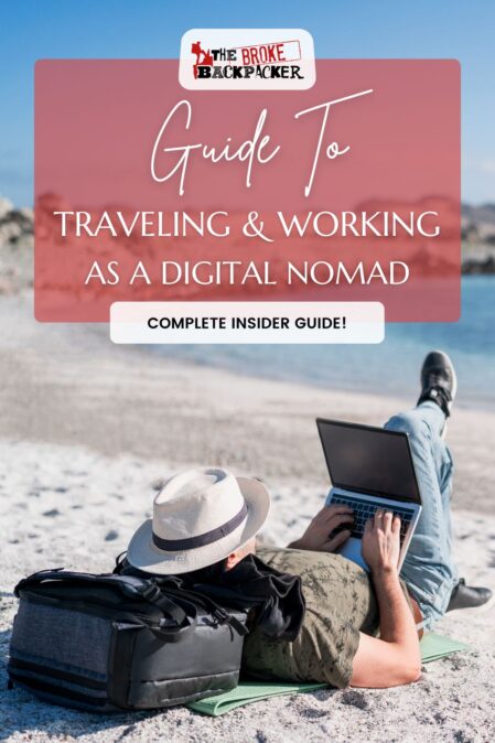 The Digital Nomad’s Guide to Working and Traveling the World - The ...